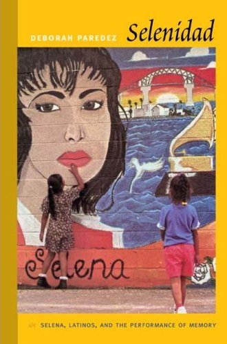 "Selenidad - Selena, Latinos, and the Performance of Memory" Review